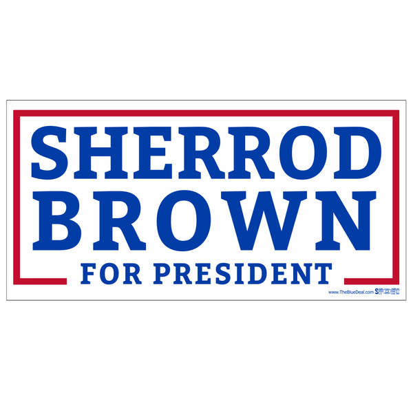 Sherrod Brown for President Bumper Sticker - The Blue Deal LLC